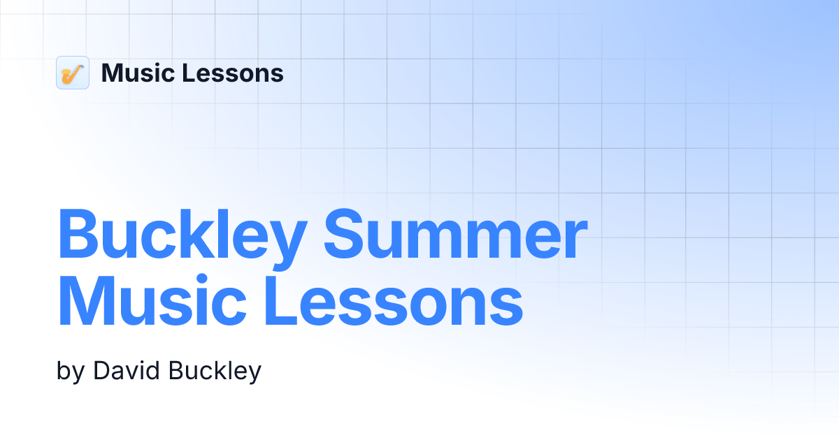 Buckley Summer Music Lessons | Music Lessons